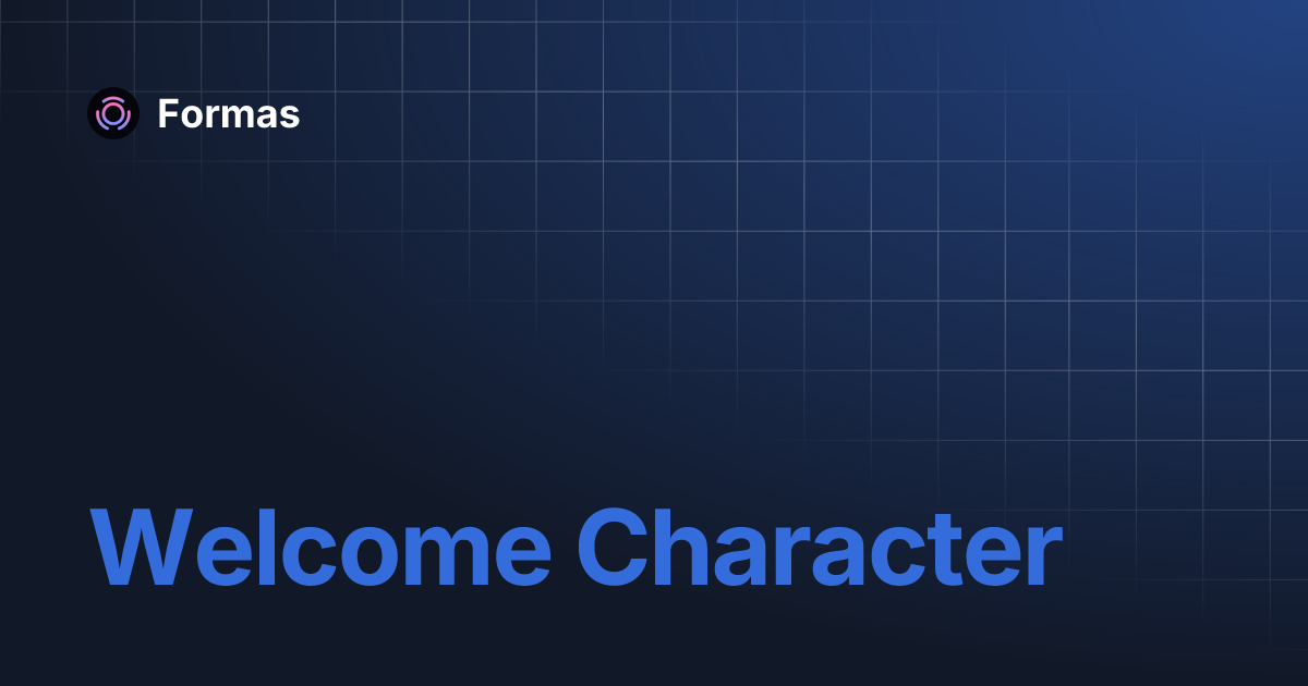 Welcome Character | Formas